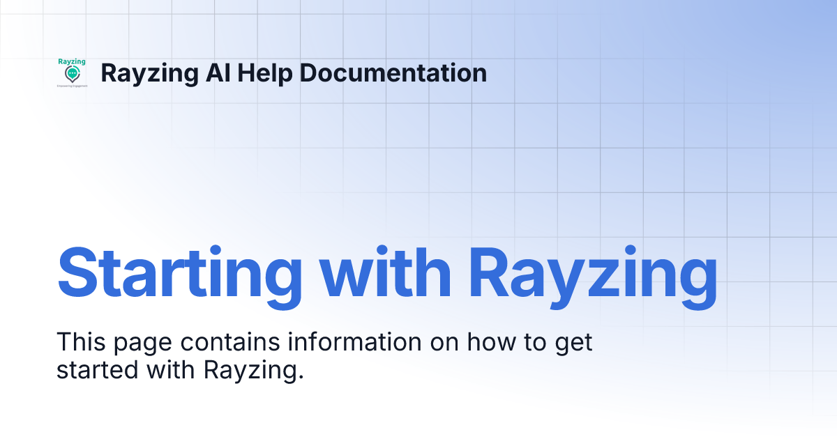 Starting with Rayzing | Rayzing AI Help Documentation