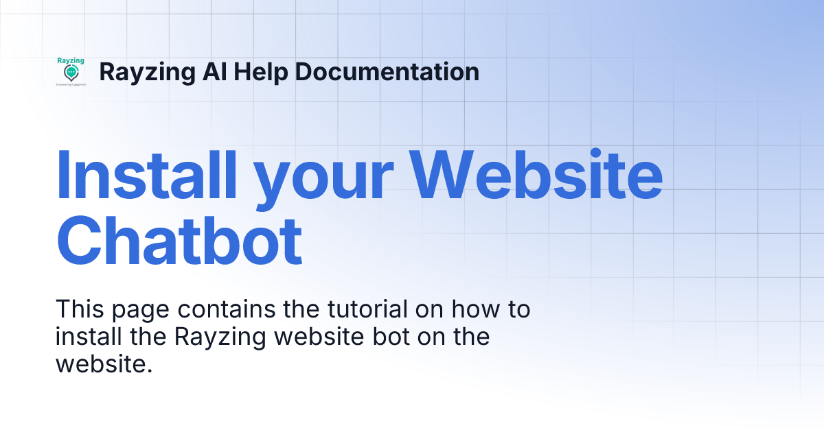 Install your Website Chatbot | Rayzing AI Help Documentation