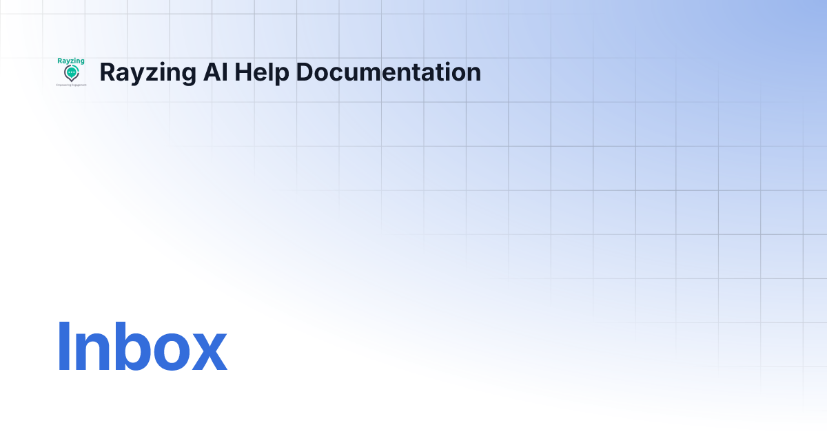Inbox | Rayzing AI Help Documentation