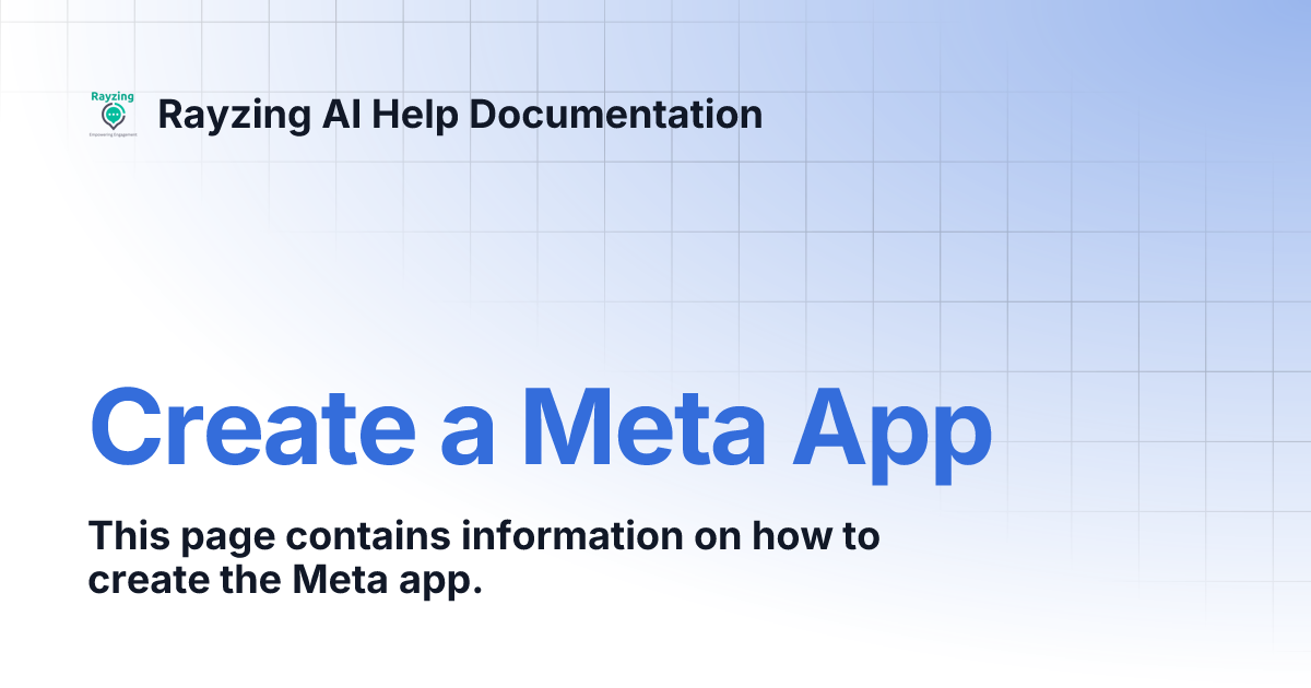Create a Meta App | Rayzing AI Help Documentation