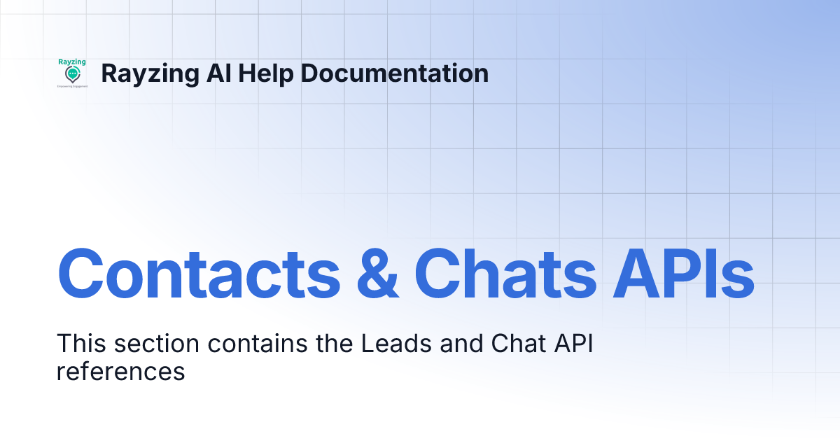 Contacts & Chats APIs | Rayzing AI Help Documentation