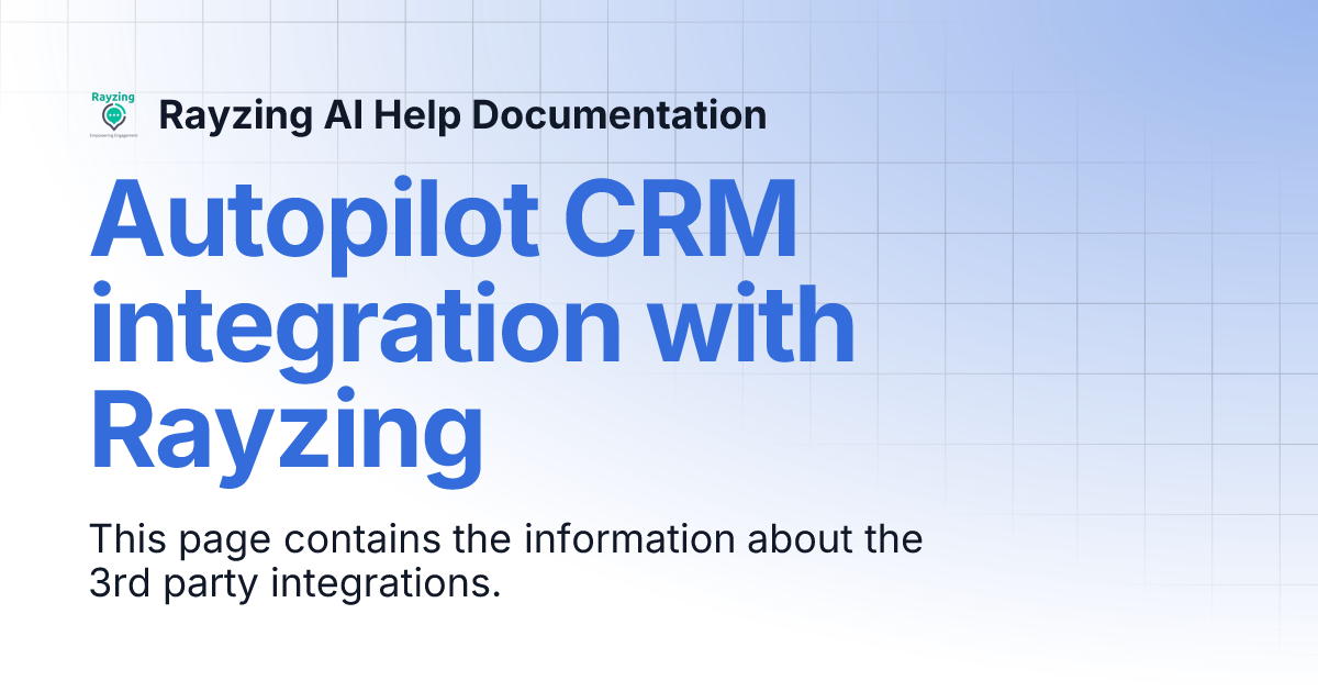 Autopilot CRM integration with Rayzing | Rayzing AI Help Documentation