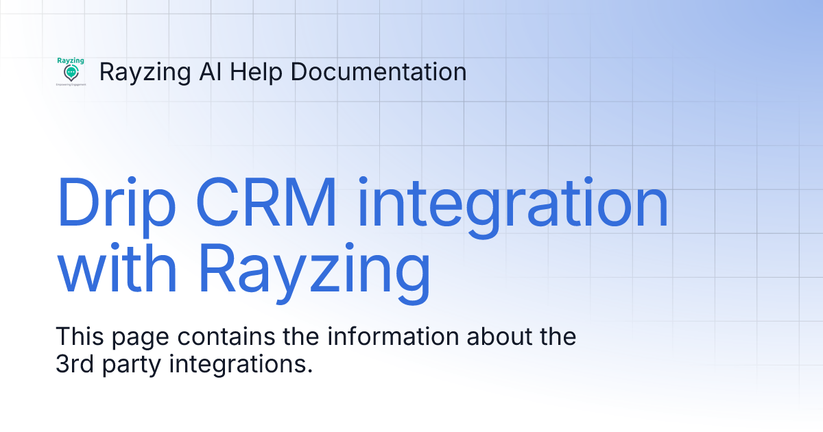 Drip CRM integration with Rayzing | Rayzing AI Help Documentation