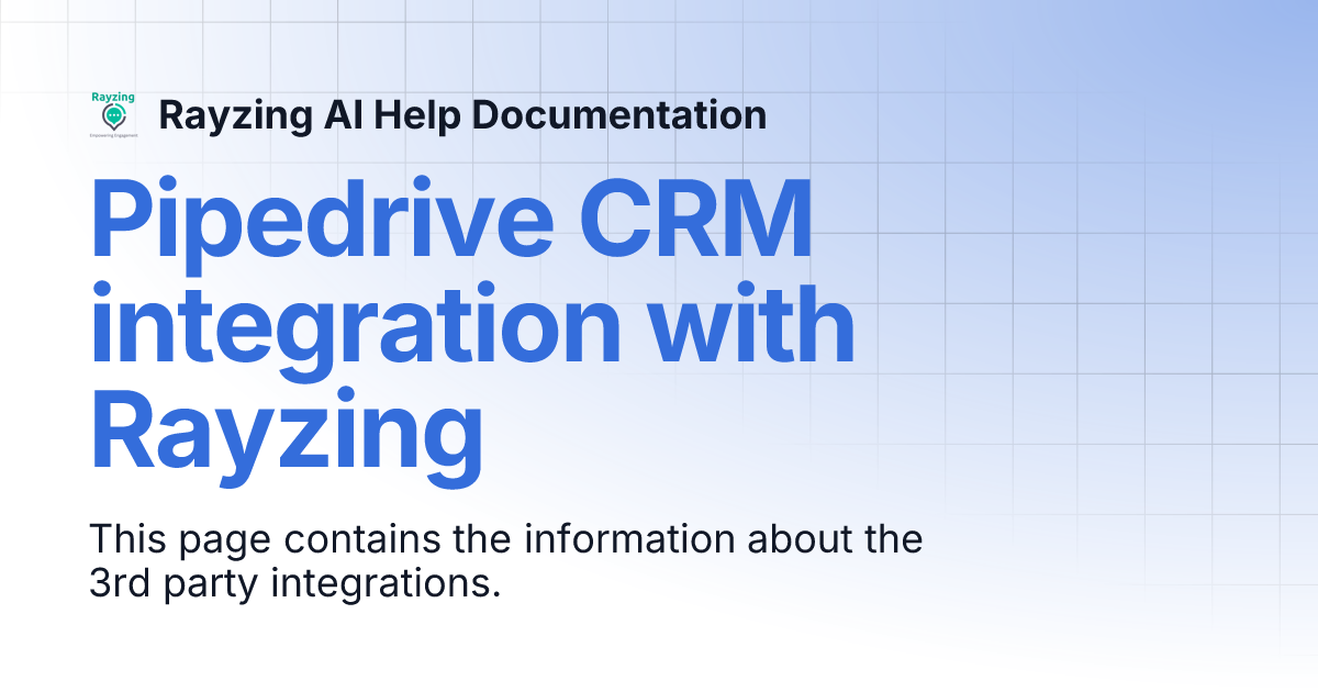 Pipedrive CRM integration with Rayzing | Rayzing AI Help Documentation