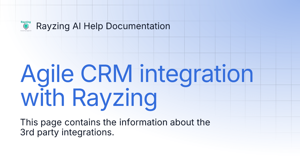 Agile CRM integration with Rayzing | Rayzing AI Help Documentation
